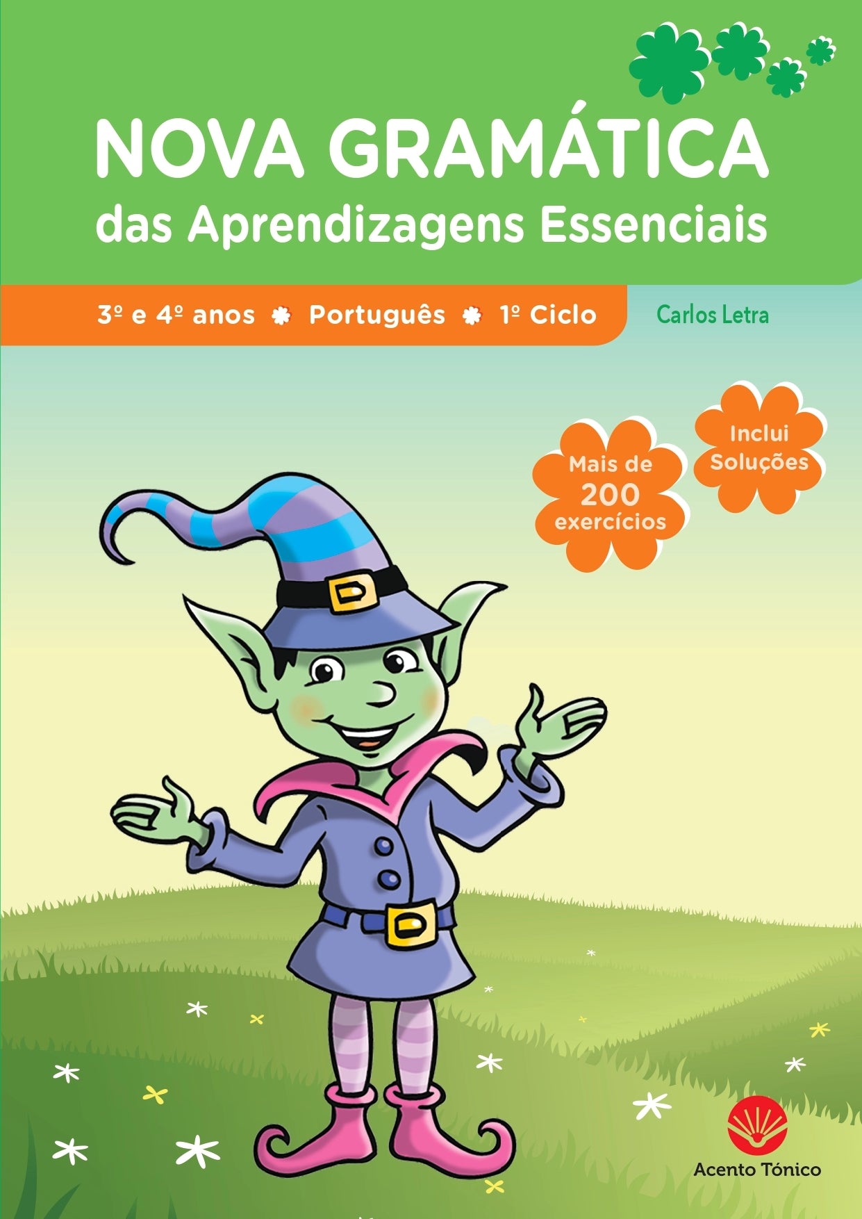 NOVA GRAMÁTICA DAS APRENDIZAGENS ESSENCIAIS PARA O 3 E 4 ANOS – Acento ...